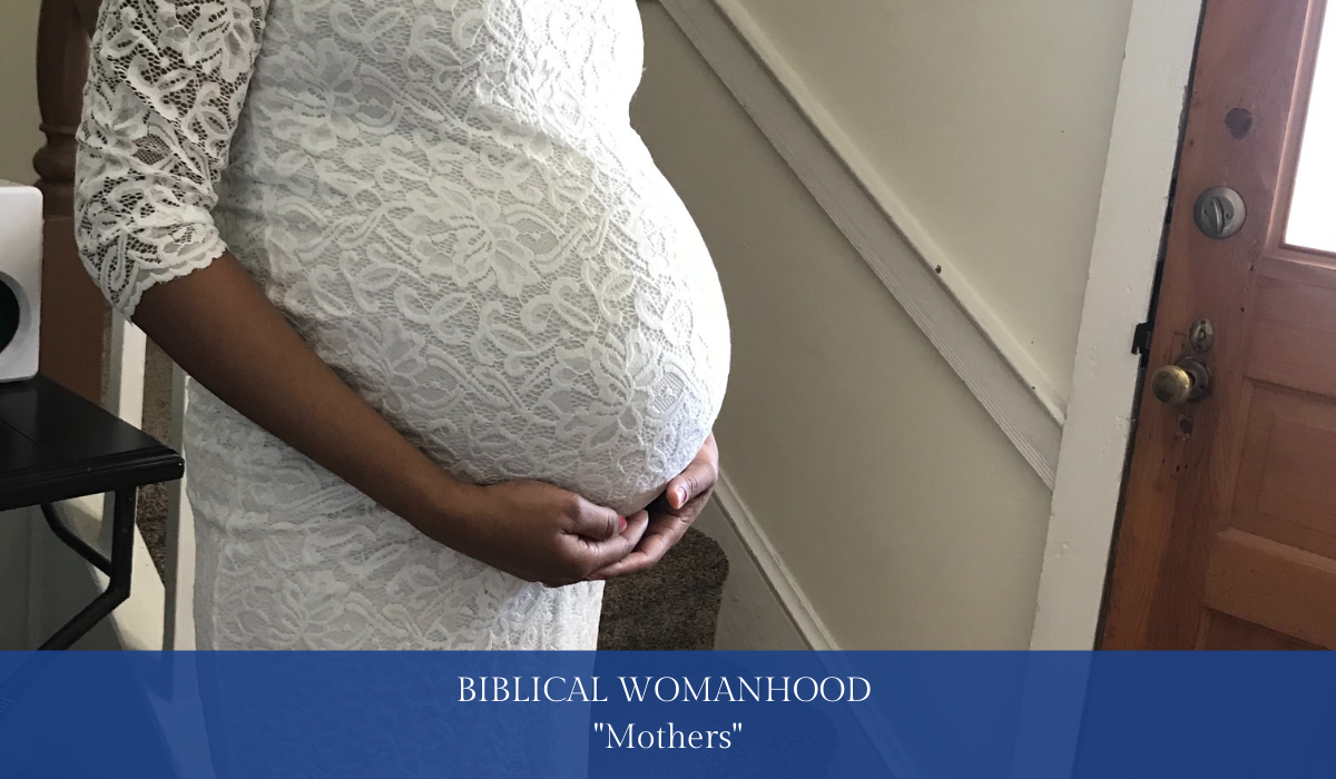 Biblical Womanhood | The Miracle of Pregnancy and the Sacred Role of ...